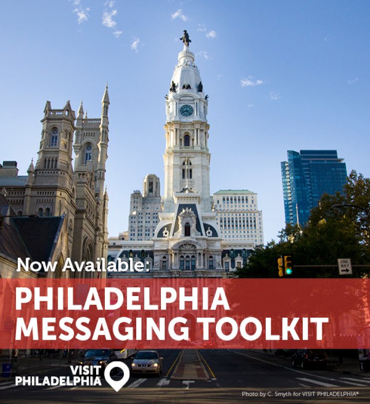 VISIT PHILADELPHIA Releases Philadelphia Messaging Toolkit | Visit ...