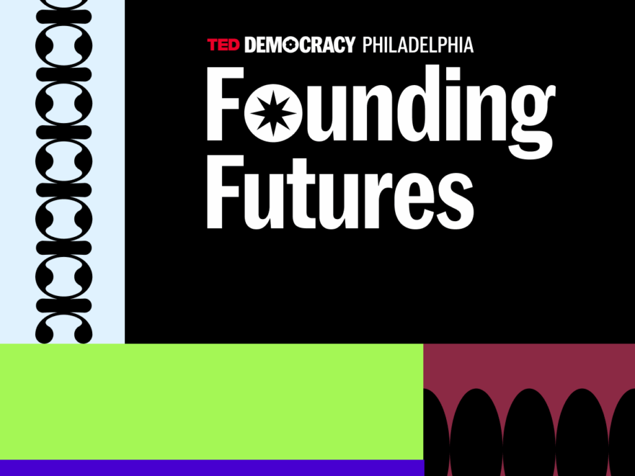 Visit Philadelphia, TED Launch International Idea Search for Democracy ...